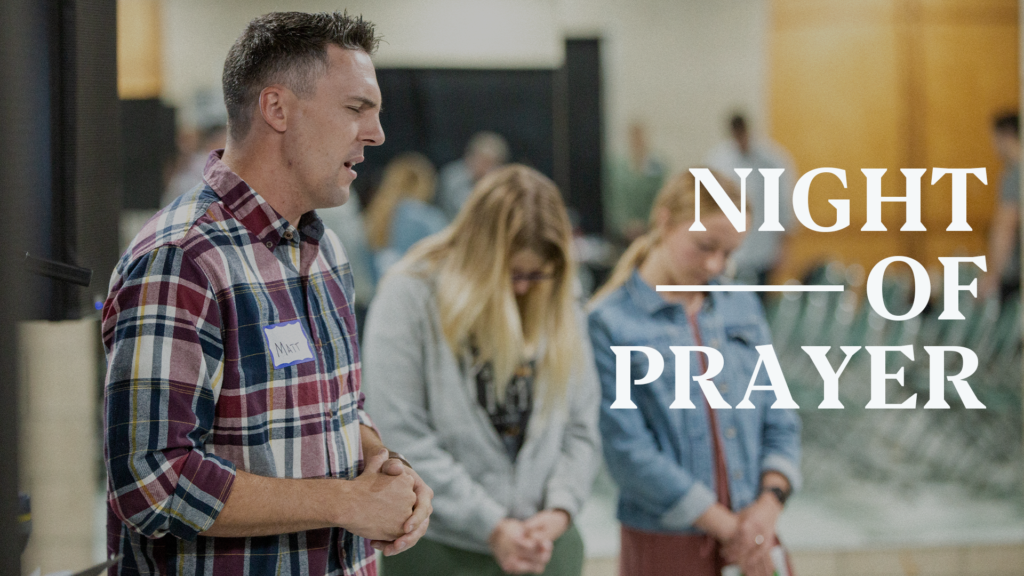 Night of Prayer - Doxa Church San Diego